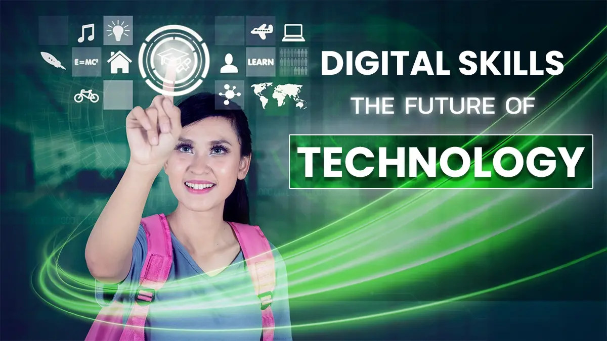 Digital Skills for Students: Preparing for the Future of Technology