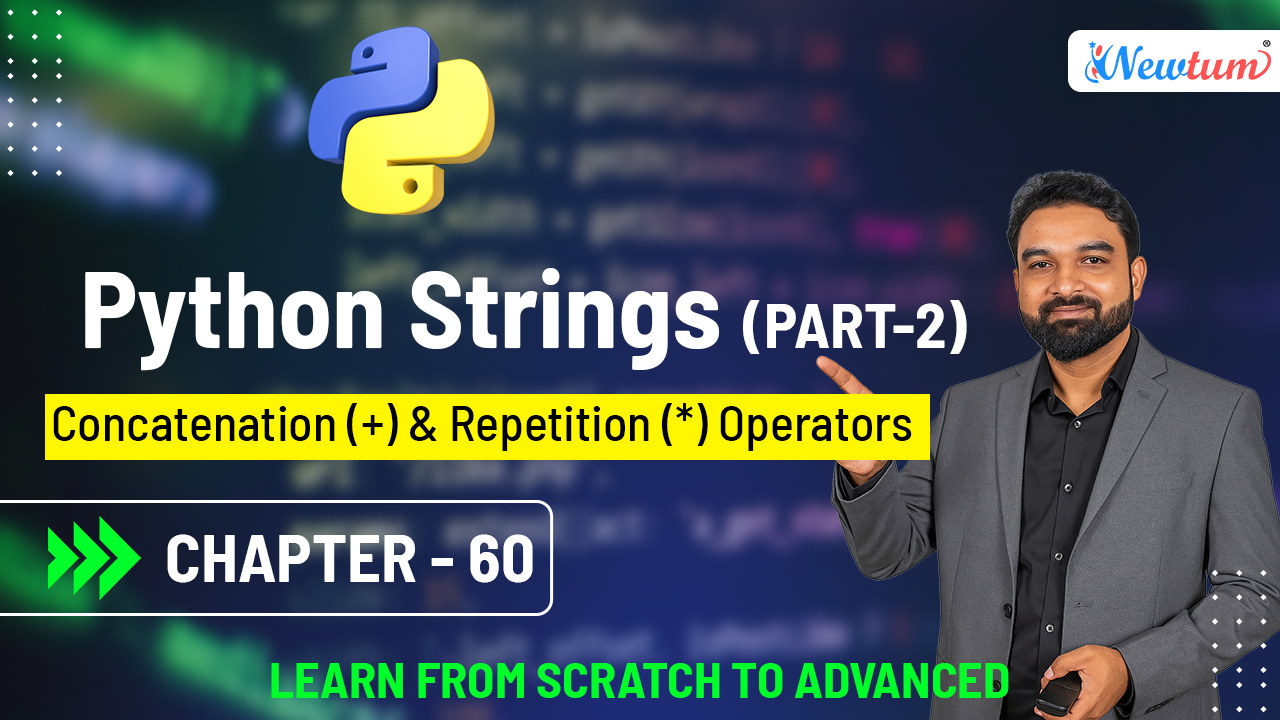 Python Strings: Concatenation (+) & Repetition (*) Operators
